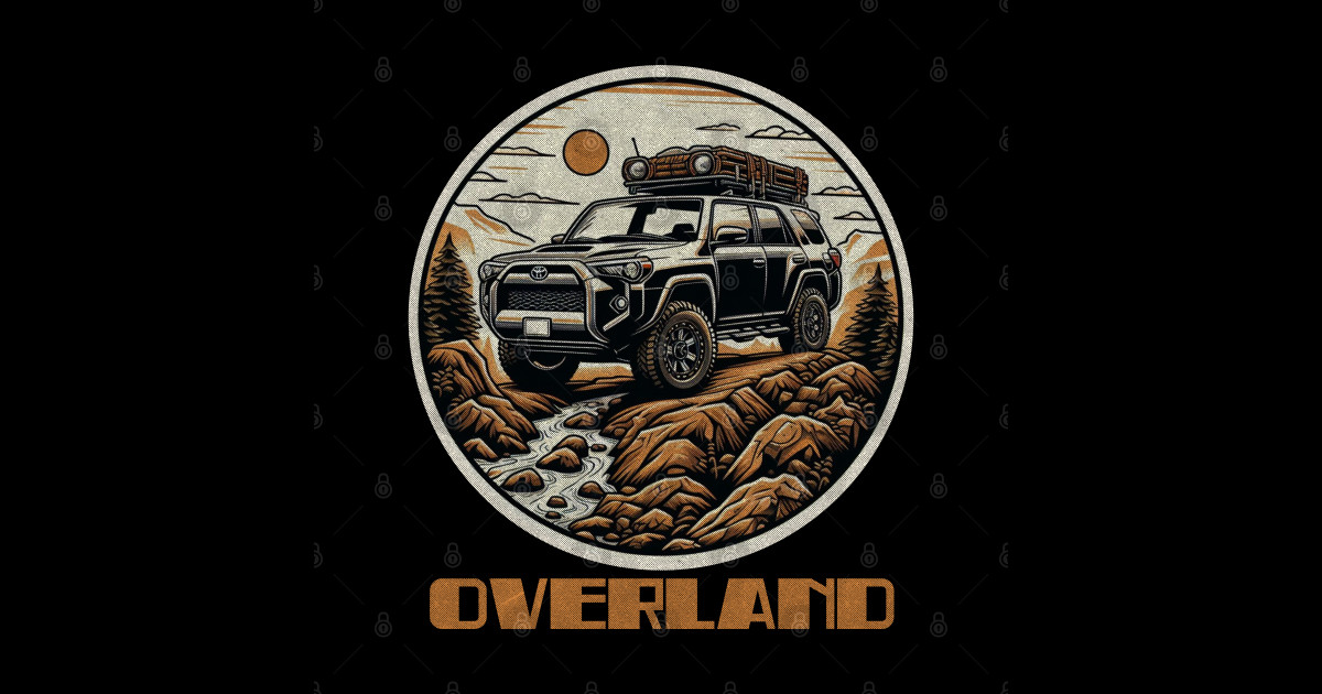 Overland Toyota 4Runner - Overland - Sticker | TeePublic