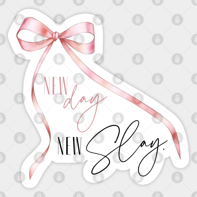New Day New Slay Girly Coquette Pink Bow - Coquette Aesthetic - Sticker ...