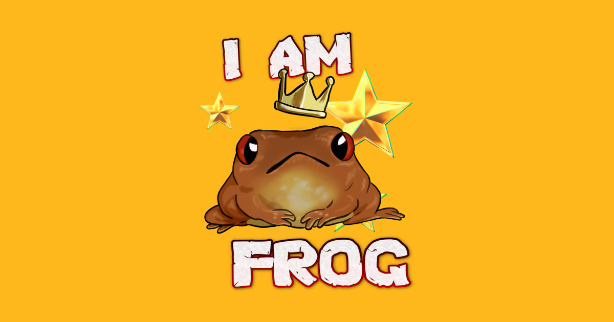 I am frog (with crown) - Frog Lover - T-Shirt | TeePublic
