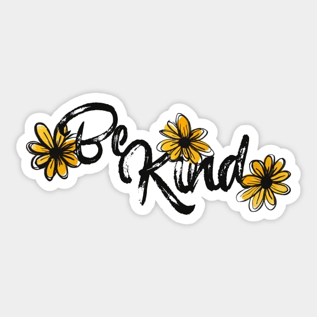 Be Kind - Be Kind - Sticker | TeePublic