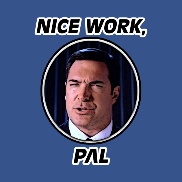 Nice Work, Pal - Soarin - T-Shirt | TeePublic