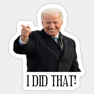 Joe Biden I Did That Stickers for Sale | TeePublic