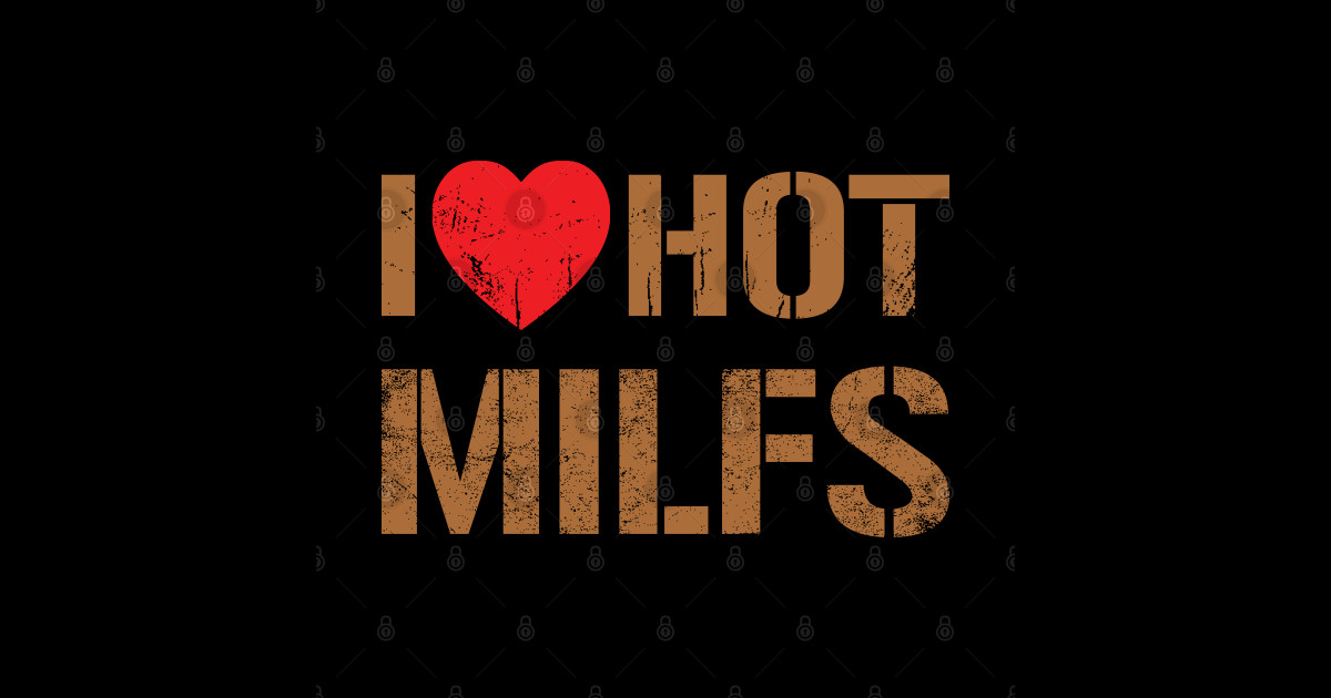 I Love Hot Milfs Vintage Dark Gold Text I Love Hot Milfs Magnet