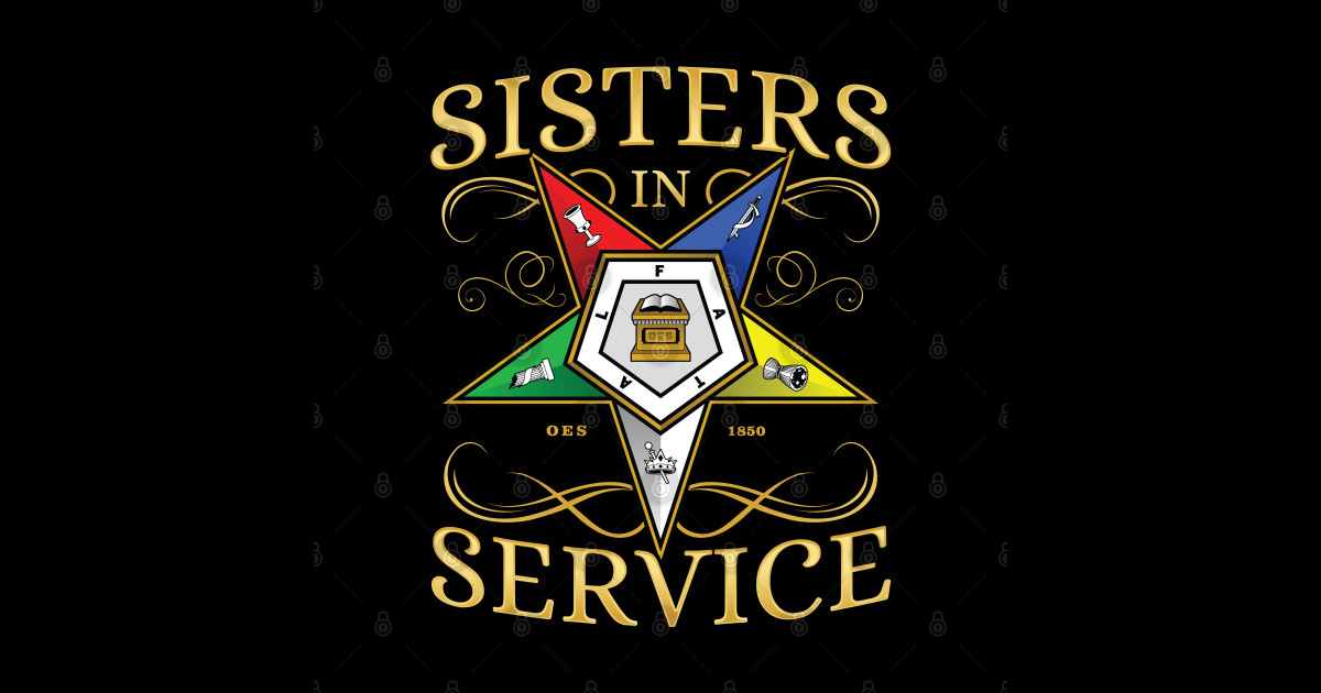 OES Sisters In Service Order Of The Eastern Star - Eastern Star ...