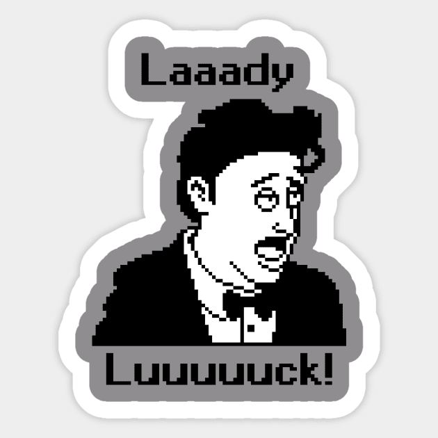 Lady Luck! - Lady Luck - Sticker | TeePublic