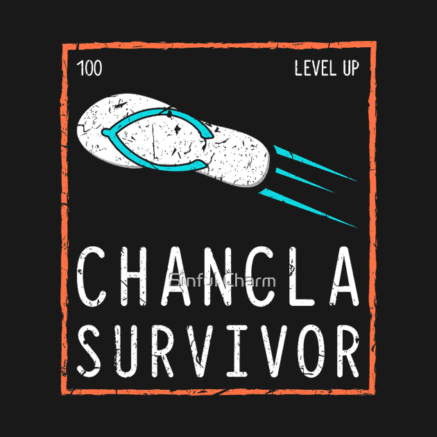 Chancla Survivor Funny Spanish Mexican Culture - Chancla Survivor - T ...