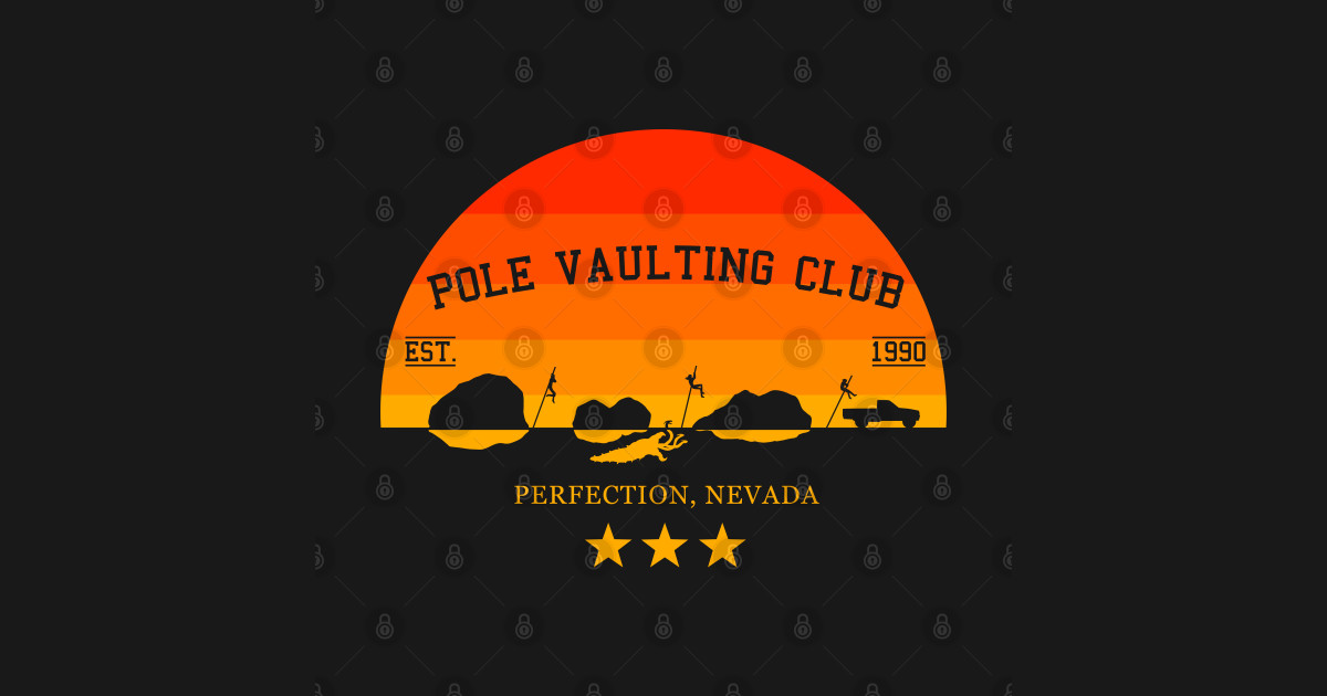 Pole Vaulting Club - Perfection, Nevada - sunset - Movies - T-Shirt ...