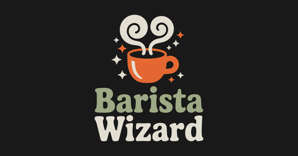 Barista Wizard Coffee Magic - Barista Wizard Coffee Magic - T-Shirt ...
