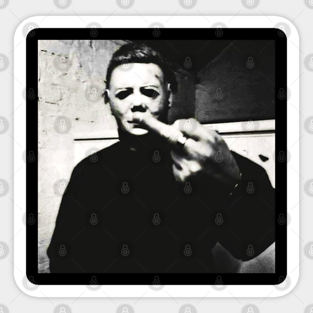 Michael Myers Middle Finger - Halloween - Sticker | TeePublic