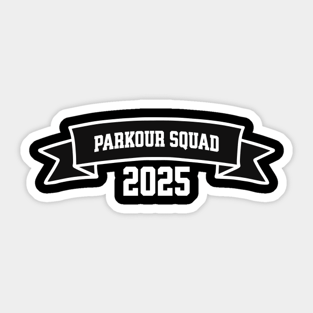 parkour squad 2025 - Parkour - Sticker | TeePublic
