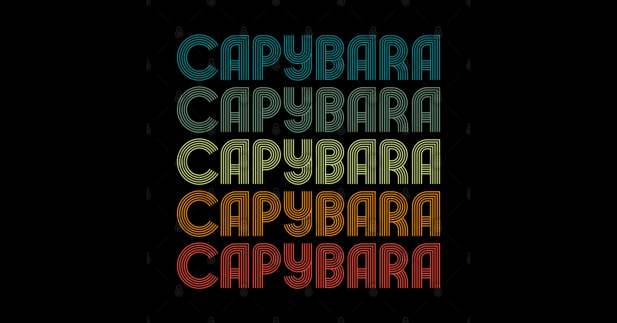 Retro Capybara Text Design - Capybaras Meme Rodent - Retro - Pin ...