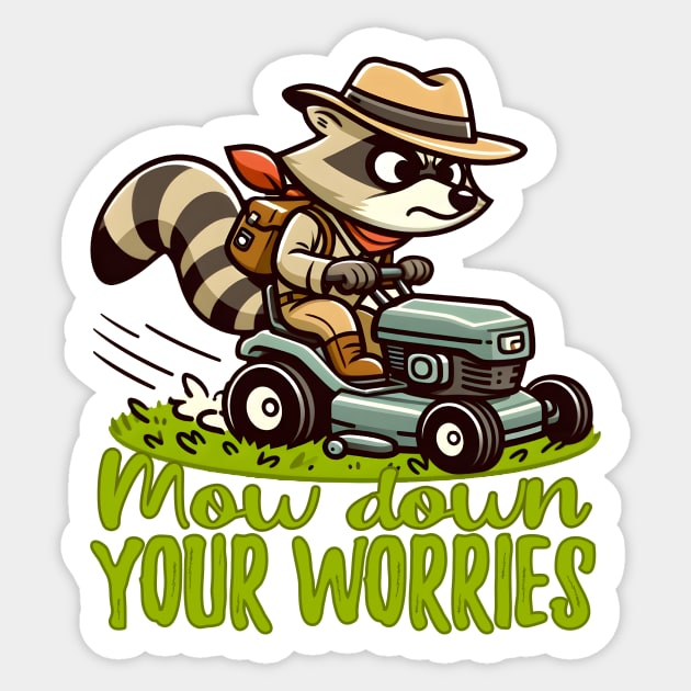 Mow down your Worries - Raccoon riding a lawn mower - Lawn Mowing ...
