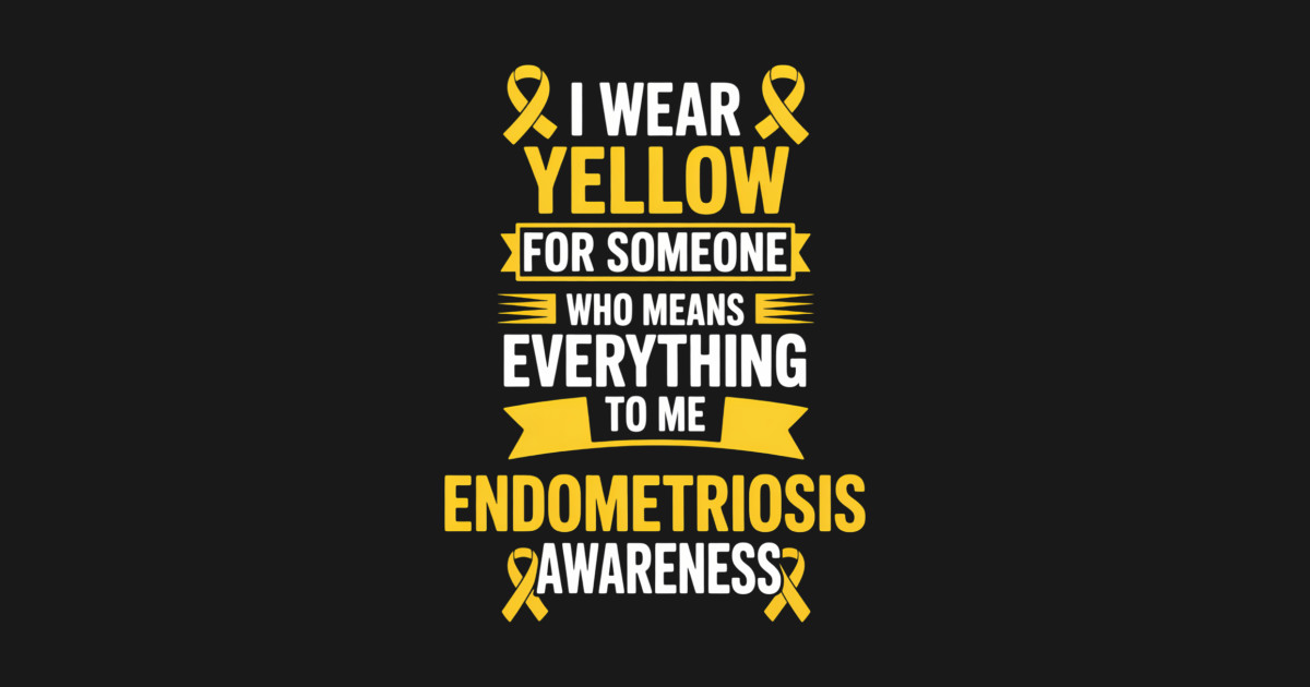 Yellow Ribbon Endometriosis Awareness - Endometriosis Awareness - T ...