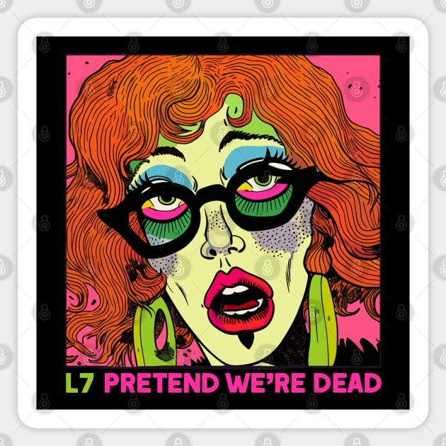 L7 --- Punksthetic Original Design --- L7 - Sticker | TeePublic