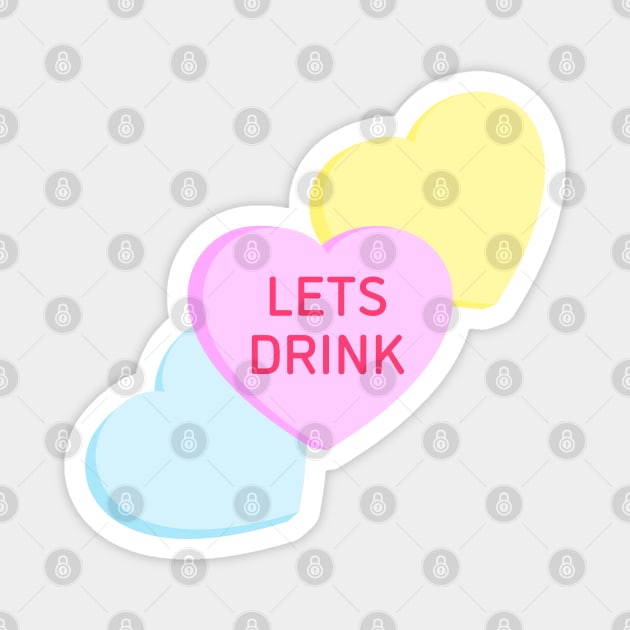 Conversation Hearts - Lets Drink - Valentines Day - Conversation Hearts ...