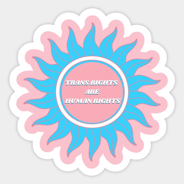 Trans Rights Sun - Trans Rights Are Human Rights - Sticker | TeePublic