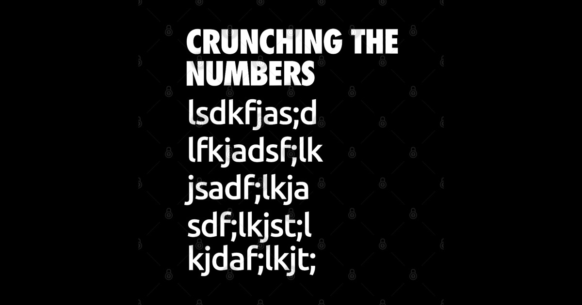 Crunching The Numbers Chit Humour - Funny Cool Humour - Sticker | TeePublic