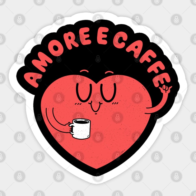 Amore E Caffe - Amore - Sticker | TeePublic