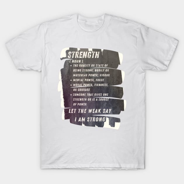 Strength definition with Bible Verse - Strength - T-Shirt | TeePublic