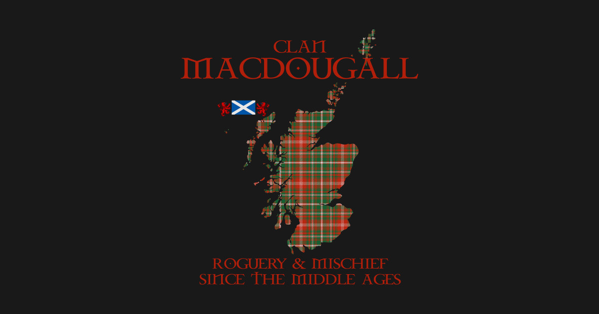 Clan MacDougall 2 tartan Scotland map Saltire flag and lion rampant ...