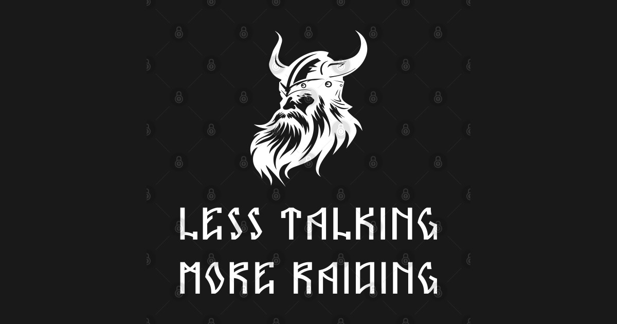 Less Talking More Raiding – Medieval Warrior Gamer Design - Medieval ...