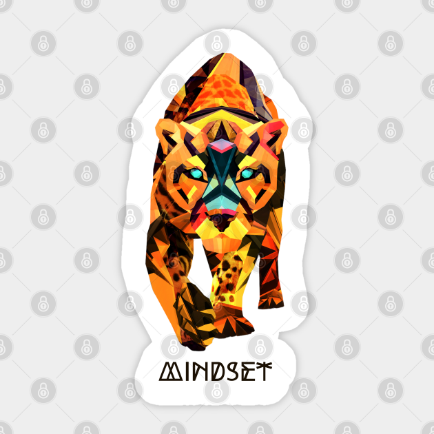 Mindset Tiger - Mindset - Sticker | TeePublic