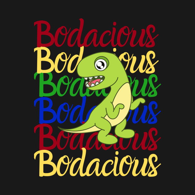Bodacious - Bodacious Period - T-Shirt | TeePublic