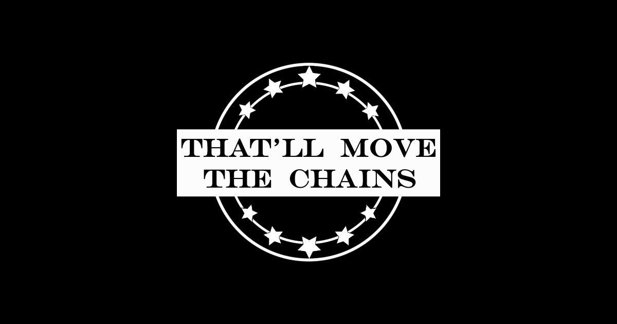 thatll move the chains - Football - Pillow | TeePublic