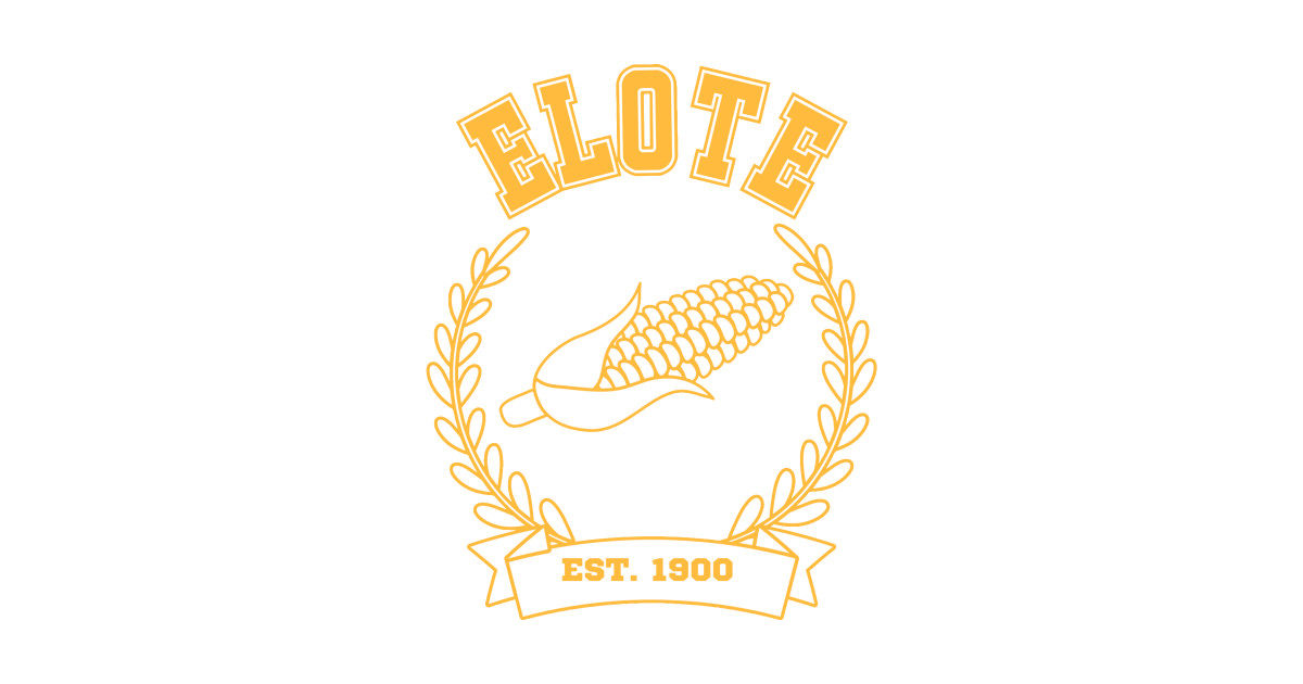 Elote University - Elote - T-Shirt | TeePublic