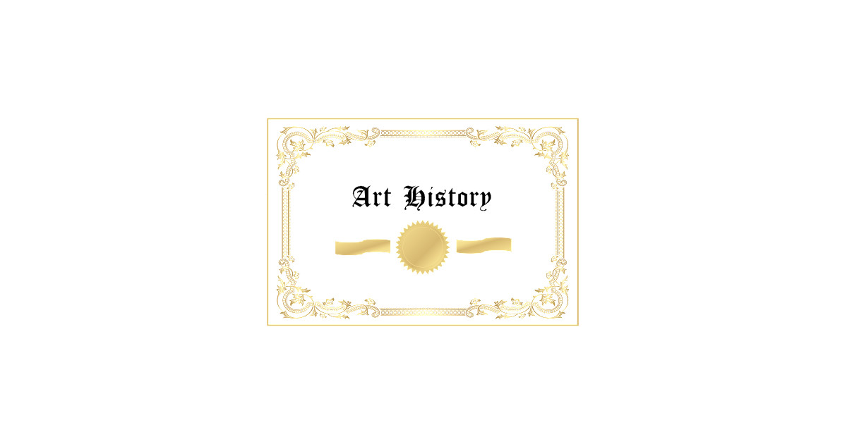 Diploma: Art History - Art History - T-Shirt | TeePublic