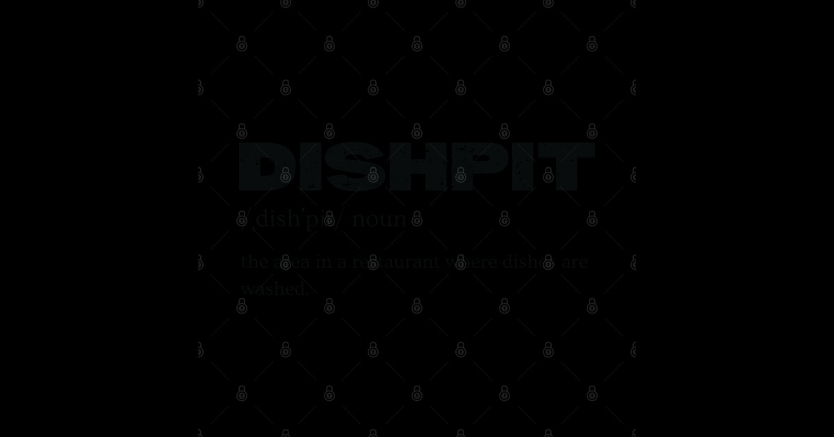 Dishpit Definition - Restaurant - Sticker | TeePublic