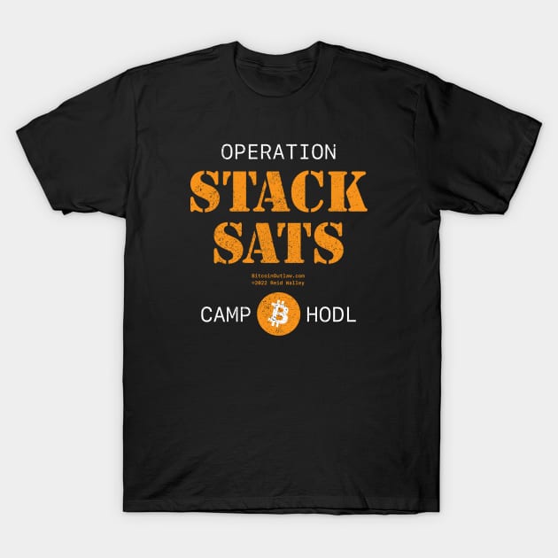 Operation Stacks Sats Camp Hodl - Operation Stacks Sats Camp Hodl - T ...