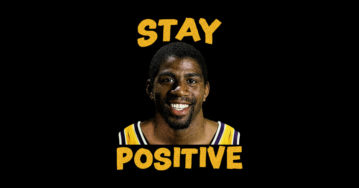 STAY POSITIVE - MAGIC JOHNSON VINTAGE - Vintage - Sticker | TeePublic