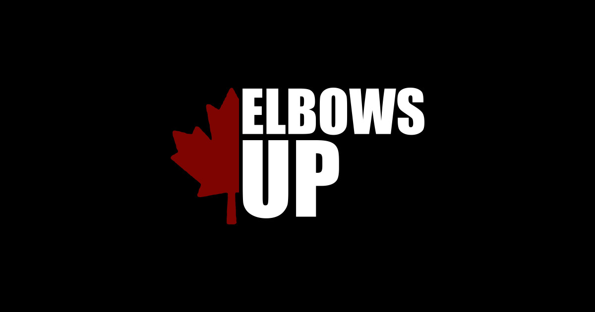 ELBOWS UP CANADA - Elbows Up - Sticker | TeePublic