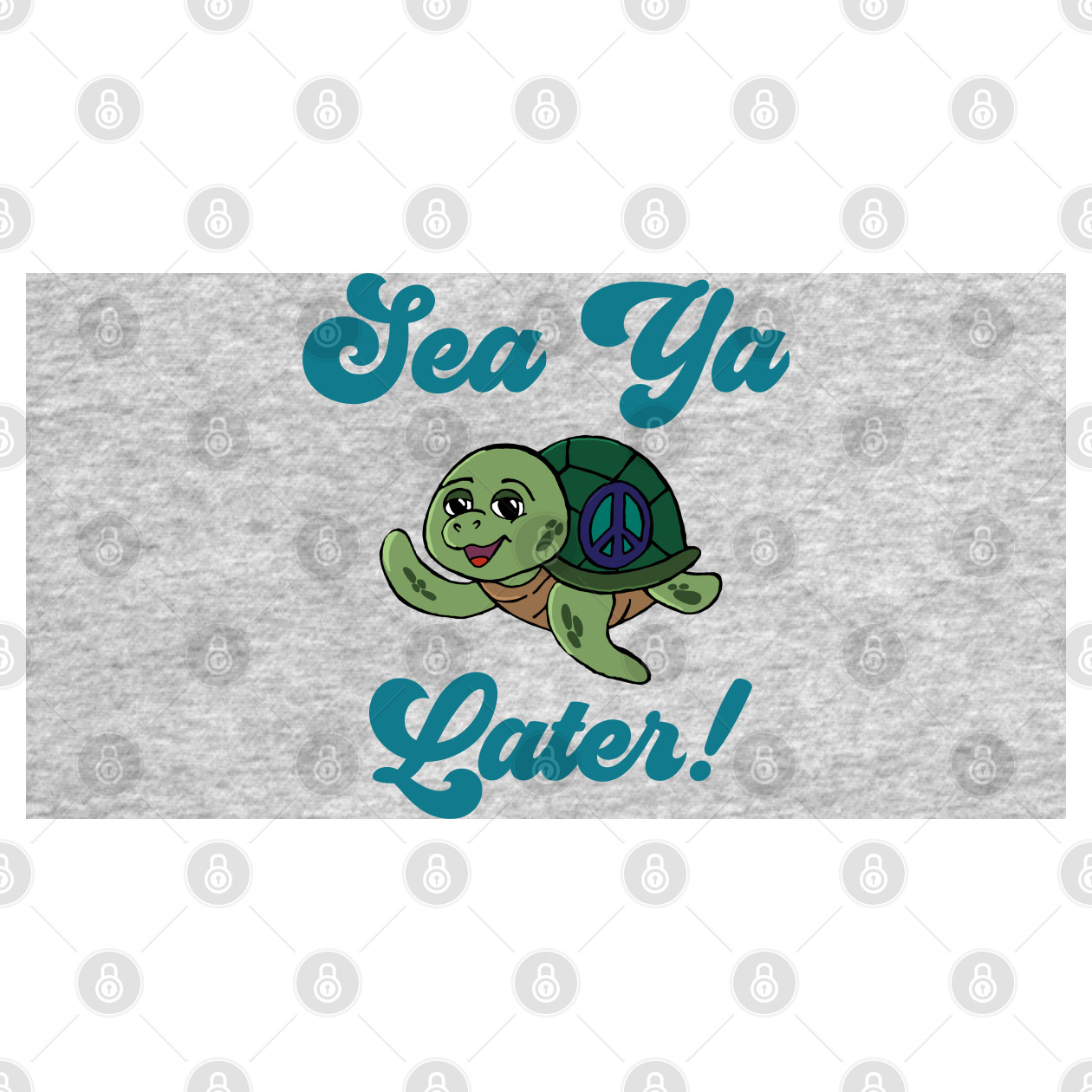“Sea Ya Later” Sea Turtle With Peace Sign - Sea Turtles - T-Shirt ...
