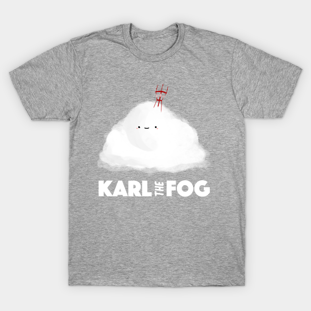 Karl The Fog Of San Francisco - Sutro - Karl The Fog - T-Shirt | TeePublic