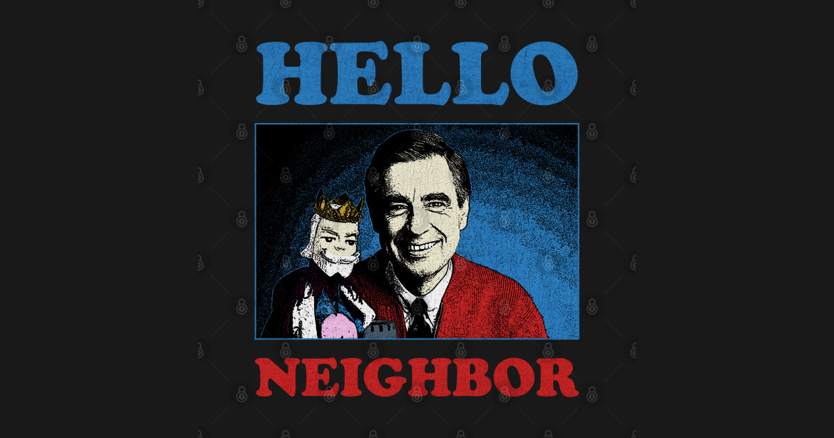hello neighbor distressed - Mr Rogers - T-Shirt | TeePublic