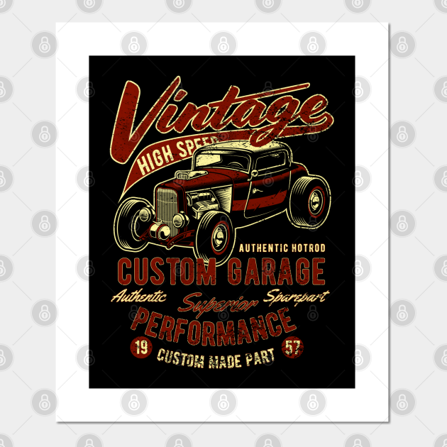 Vintage Hot Rod - Hot Rod - Posters and Art Prints | TeePublic