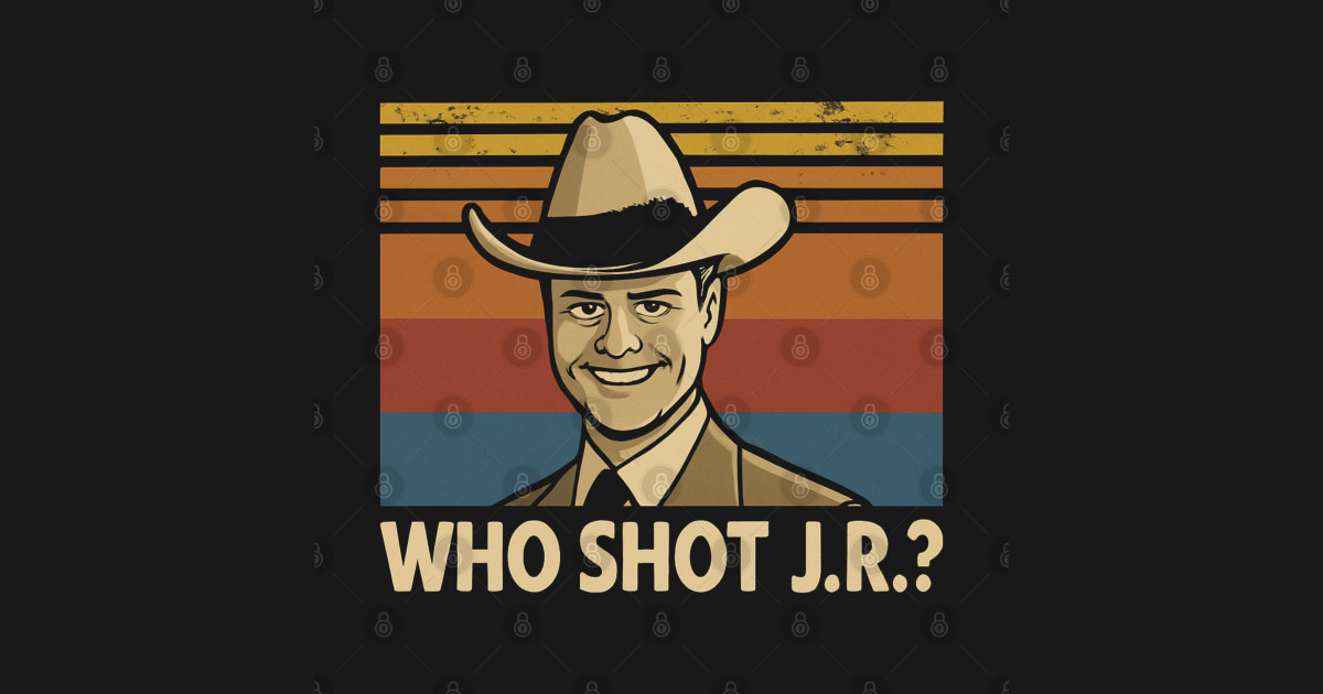 Who Shot J.R - Who Shot Jr - T-Shirt | TeePublic