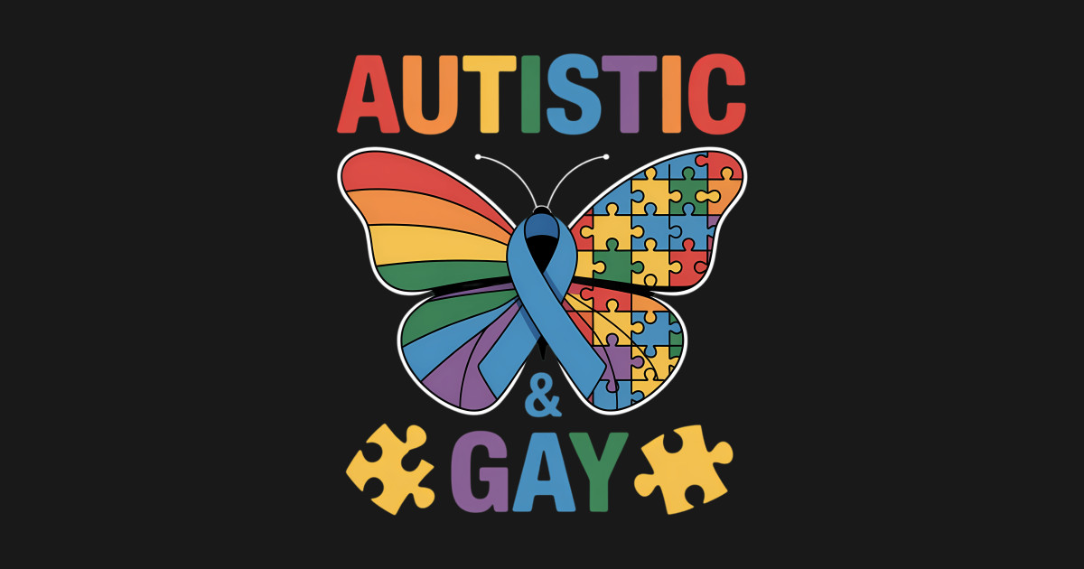 Autistic & Gay Support Autism Awareness LGBT Pride Month - Lgbt - T ...