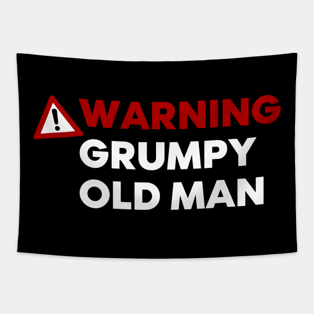 Warning Grumpy Old Man. Funny Old Man Saying. Great For Grumpy Dads ...