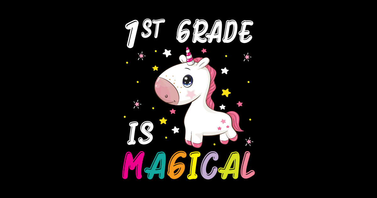 Unicorn Students Seniors Back To School 1st Grade Is Magical - 1st ...