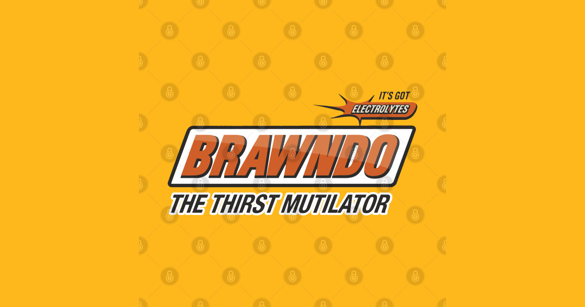 Brawndo - The Thirst Mutilator - Brawndo - Sticker | TeePublic