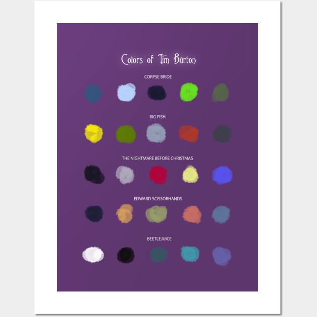 Colors of Tim - Tim Burton - Posters and Art Prints | TeePublic