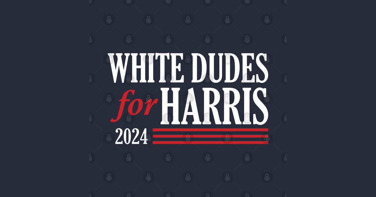 White dudes for Harris - White Dudes For Harris - T-Shirt | TeePublic