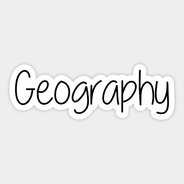 School Subject Sticker - Geography - Geography - Sticker | TeePublic