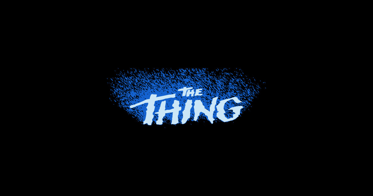 The Thing - The Thing - Sticker | TeePublic