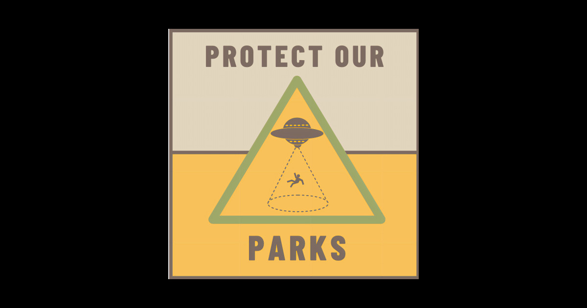Protect Our Parks Warning - Protect Our Parks - Sticker | TeePublic