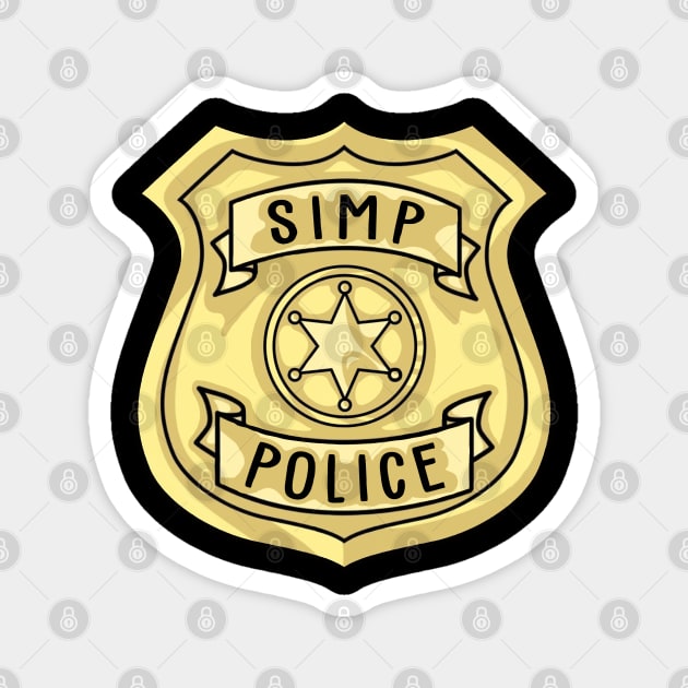 Simp Police - Simp - Magnet | TeePublic