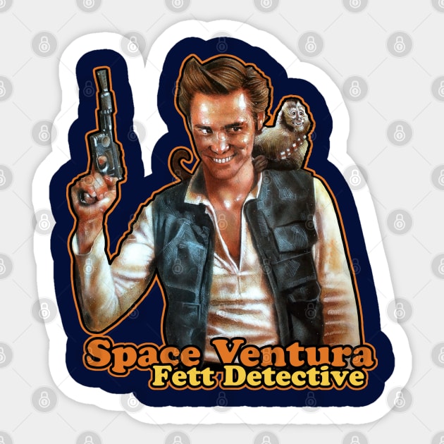 Space Ventura - Fett Detective - Ace Ventura - Sticker | TeePublic
